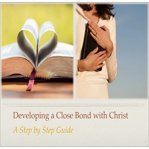 Developing a Close Bond with Christ: a Step by Step Guide | PDF ...