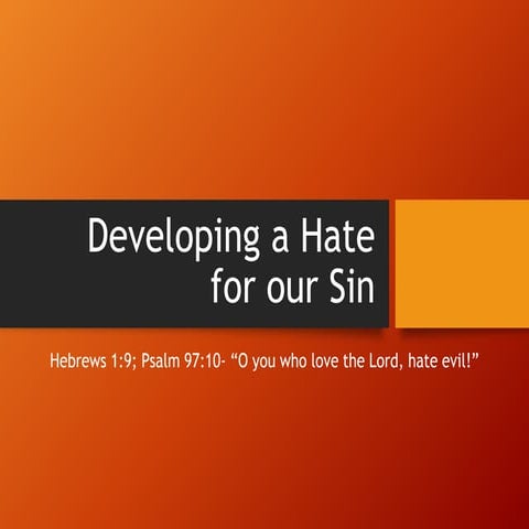 Developing A Hate For Our Sin | PPTX