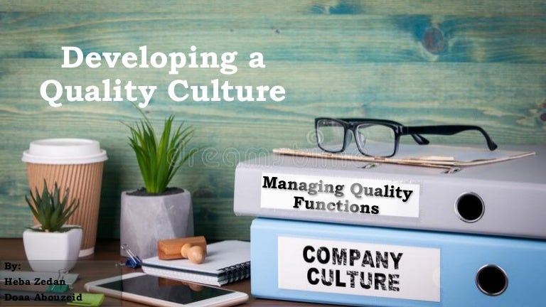 Developing a quality culture