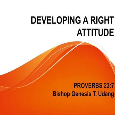 Developing a right attitude | PPT