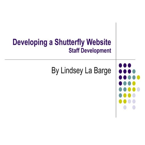 Developing a Shutterfly Website | PPT
