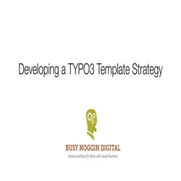 Developing A Typo3 Template Strategy Ppt 