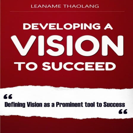 Developing a Vision to Succeed | PDF