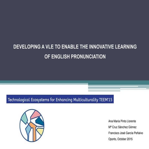 Developing a VLE to Enable the Innovative Learning of English ...