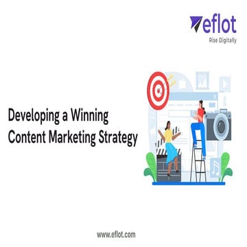 Building a Strong Content Marketing Strategy: What You Need to Know | PPT