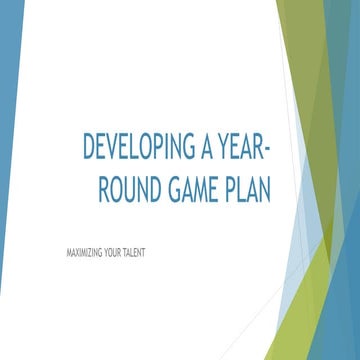 Developing a year round game plan (2) | PPTX