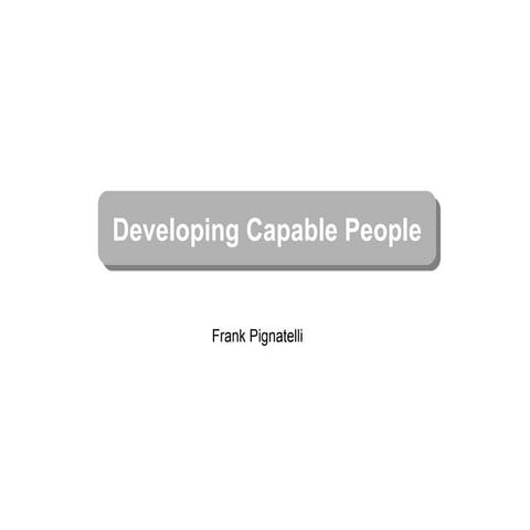 Developing Capable People | PPT | Career Planning | Careers