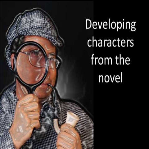 Developing characters from the novel | PPT