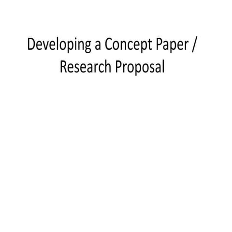 Developing_Concept_Paper_Research_Proposal.pptx