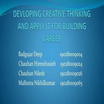 Developing creative thinking and apply it.pptx