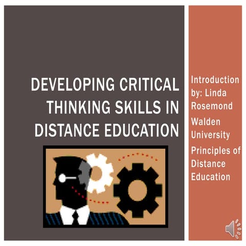 Developing critical thinking skills in distance education | PPTX ...