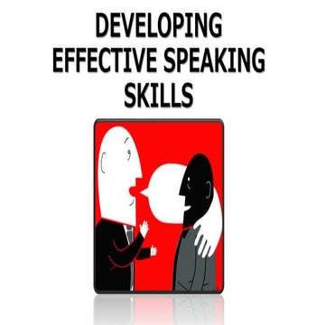 Developing effective speaking skills | PPTX