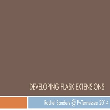 Developing Flask Extensions | PPTX