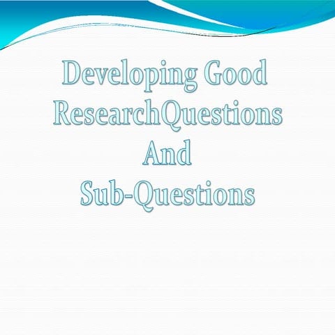 Developing good research questions | PPTX