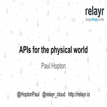 Developing Hardware: APIs for the physical world | PPT