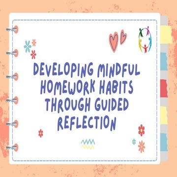 Developing Mindful Homework Habits Through Guided Reflection.pdf