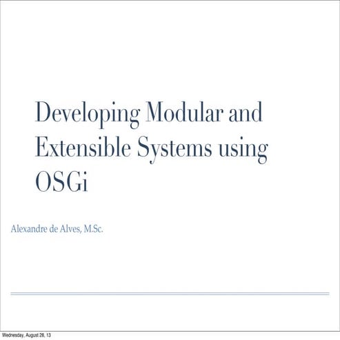 Developing Modular Systems using OSGi | PPT