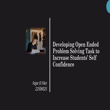 Developing Open Ended Problem Solving Task to Increase.pptx