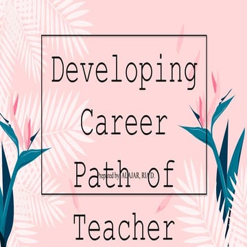 Developing Career Path of Teacher Leaders | PPTX