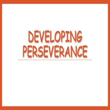 Developing perseverance | PPTX
