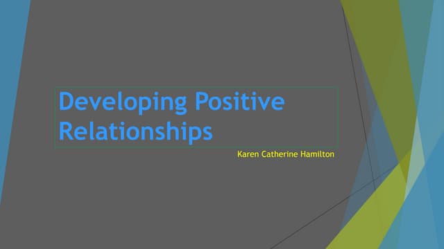 Developing Positive Relationships | Pptx