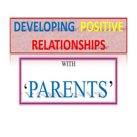 Developing positive relationships | PPT