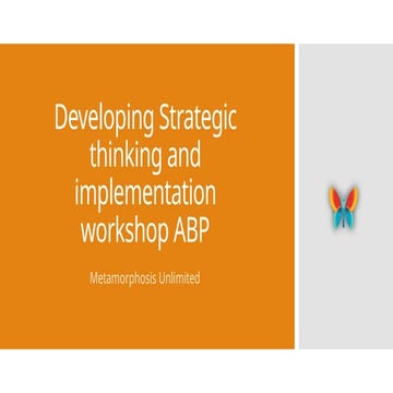 Developing Strategic thinking and implementation workshop ABP.pptx