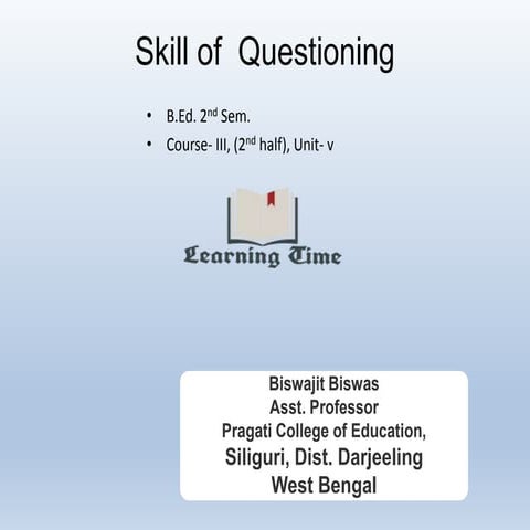 Developing teaching skills- Skill of Questioning | PPTX