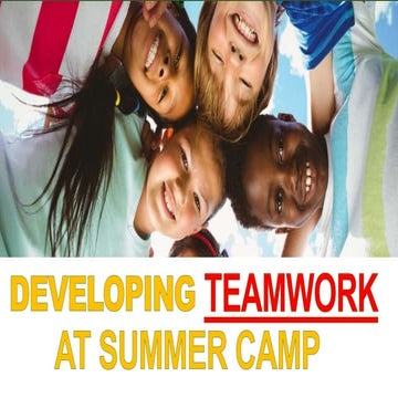 Developing Teamwork at Summer Camp | PPTX