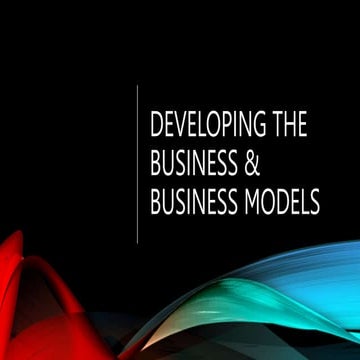Developing the business and business models.pptx