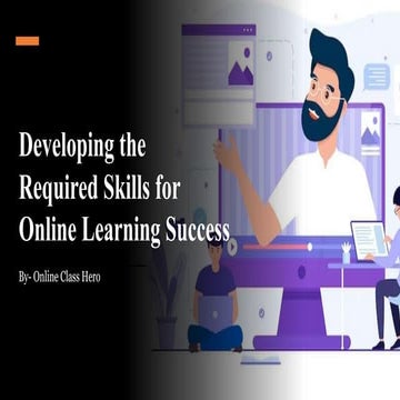 Developing the Required Skills for Online Learning Success | PPT