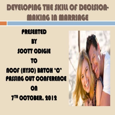 Developing the skill of decision making in marriage 2 | PPTX