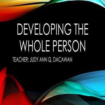 Personal Development:DEVELOPING THE WHOLE PERSON.pptx