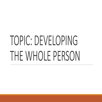 Developing the whole PERSON PERSONAL DEVELOPMENT.pptx