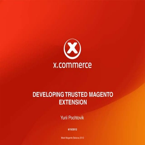 Developing trusted Magento extension | PPT