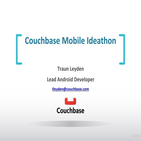Couchbase Mobile Ideathon in Tokyo 2014.08.29: Developing with couchbase lite | PPTX