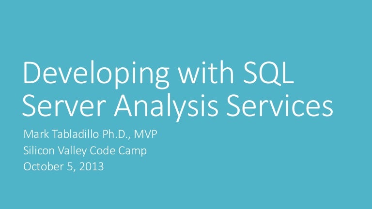 Developing with SQL Server Analysis Services 201310