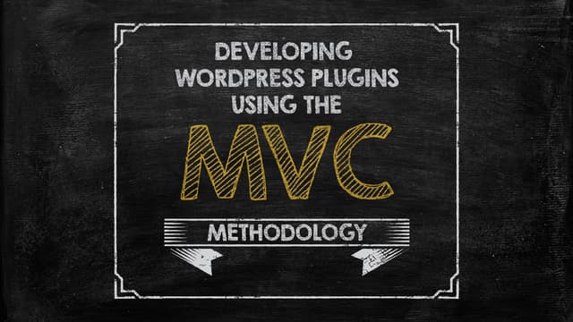 Developing Wordpress Plugins Using The Mvc Methodology Ppt 8843