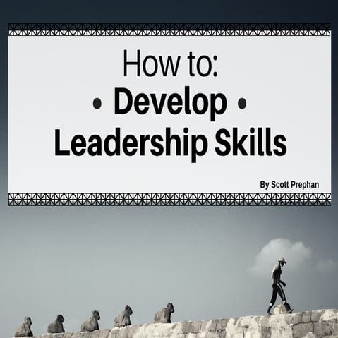 How to Improve Your Leadership Skills | PDF