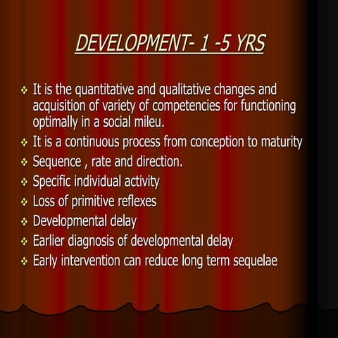 DEVELOPMENT MILESTONES PEDIATRICS- 1 -5 YRS.ppt