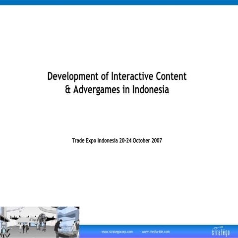 Development Of Interactive Content & Advergames In Indonesia | PPT