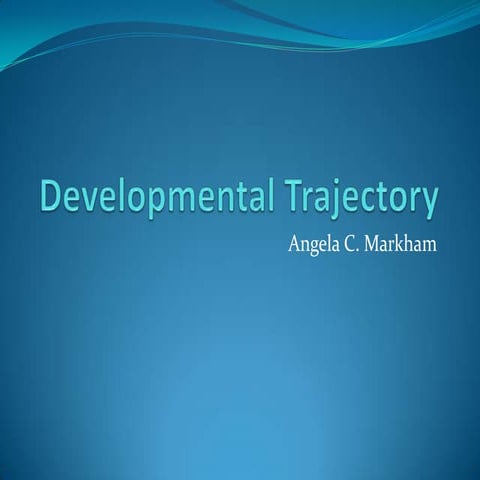 Developmental Trajectory | PPTX