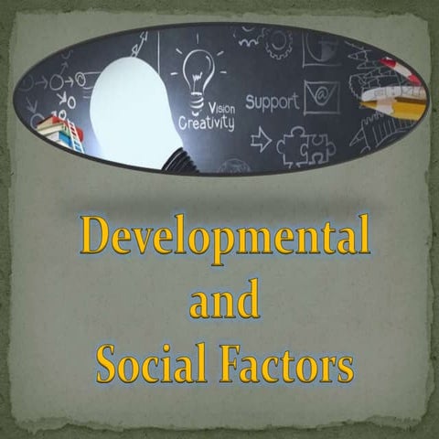 Developmental and Social Factors.pptx