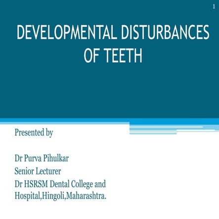 developmental disturbances of teeth.pptx