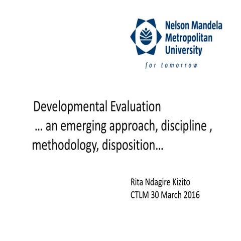 Developmental evaluation for evaluating educational interventions | PPT