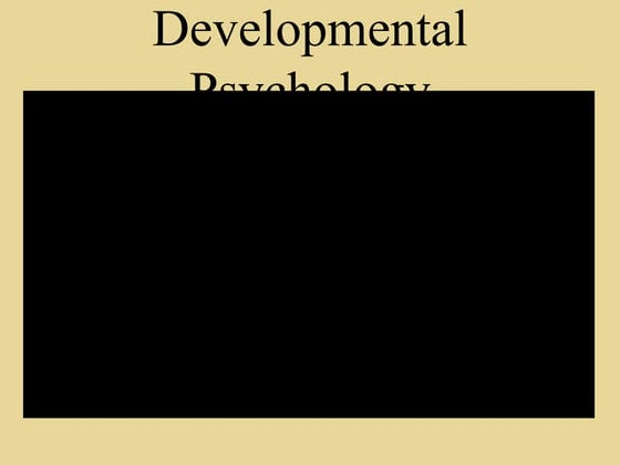All about development psychology and its types | PPT