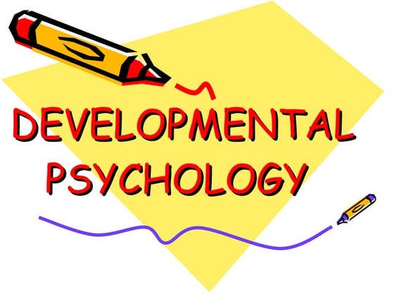 Developmental psychology | PPT