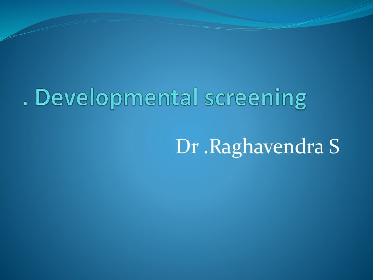 Developmental screening in children