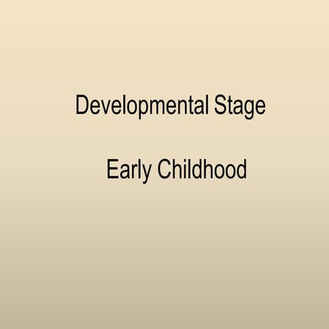 developmental stage in early childhood period | PPT