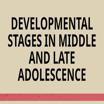 Developmental Stages in Middle and Late Adolescence.pptx